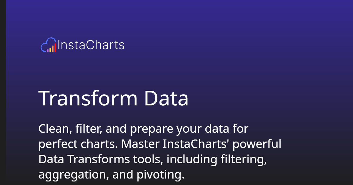Transform Data | InstaCharts